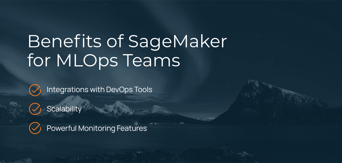 What Is Sagemaker And How Does It Help Mlops